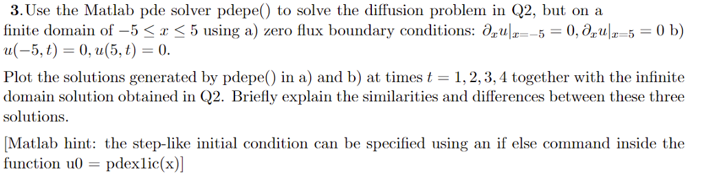 3use The Matlab Pde Solver Pdepe To Solve The