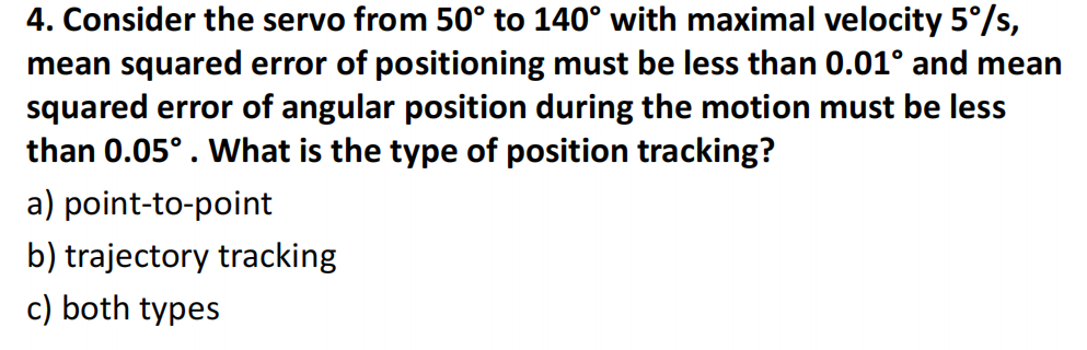 Solved Consider the servo from 50° ﻿to 140° ﻿with maximal | Chegg.com