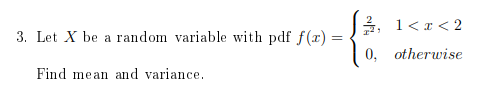Solved 3. Let X be a random variable with pdf f(x)={x2,20,1 | Chegg.com