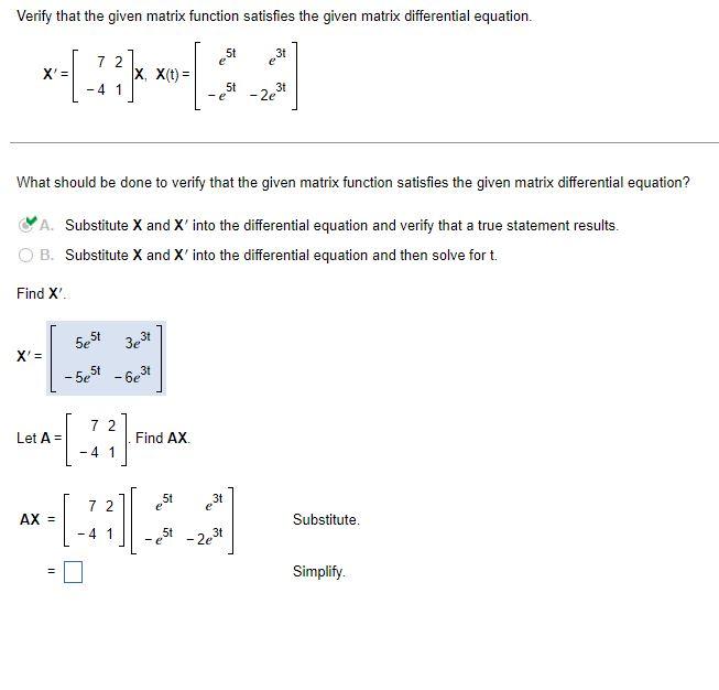 Solved Verify that the given matrix function satisfies the | Chegg.com