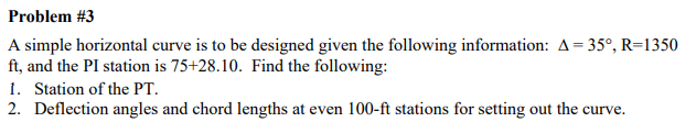 Solved A simple horizontal curve is to be designed given the | Chegg.com