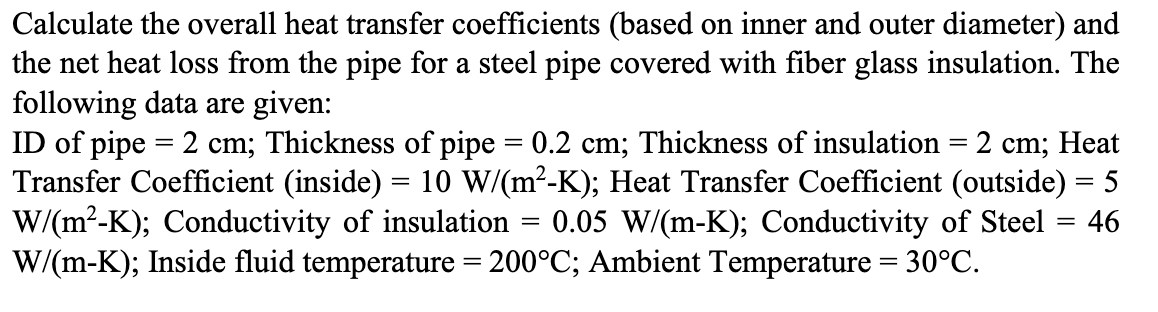 Solved Calculate the overall heat transfer coefficients | Chegg.com