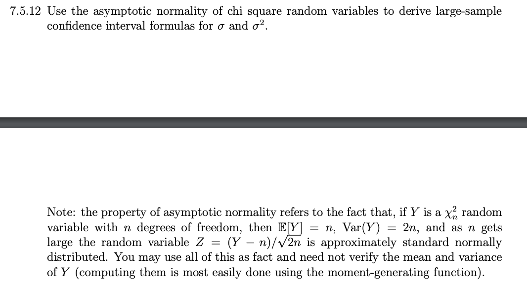 Solved 7.5.12 ﻿Use the asymptotic normality of chi square | Chegg.com