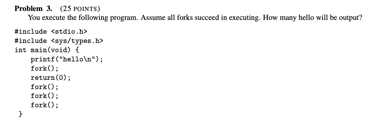 Solved Problem 3. (25 POINTS) You execute the following | Chegg.com
