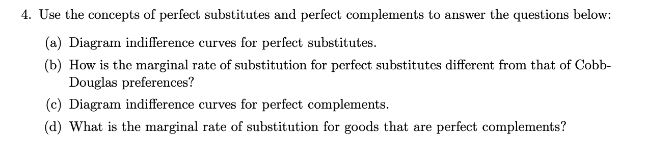Solved 4. Use the concepts of perfect substitutes and | Chegg.com