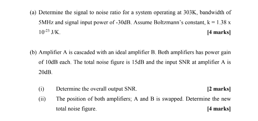 Solved (a) Determine the signal to noise ratio for a system | Chegg.com