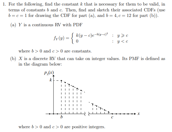 Solved 1. For the following, find the constant k that is | Chegg.com