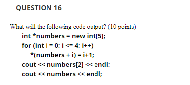 Solved QUESTION 16 What will the following code output? (10 | Chegg.com