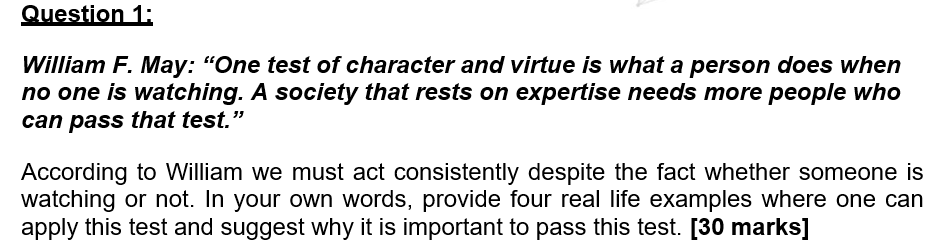 Solved Question 1: William F. May: "One test of character | Chegg.com