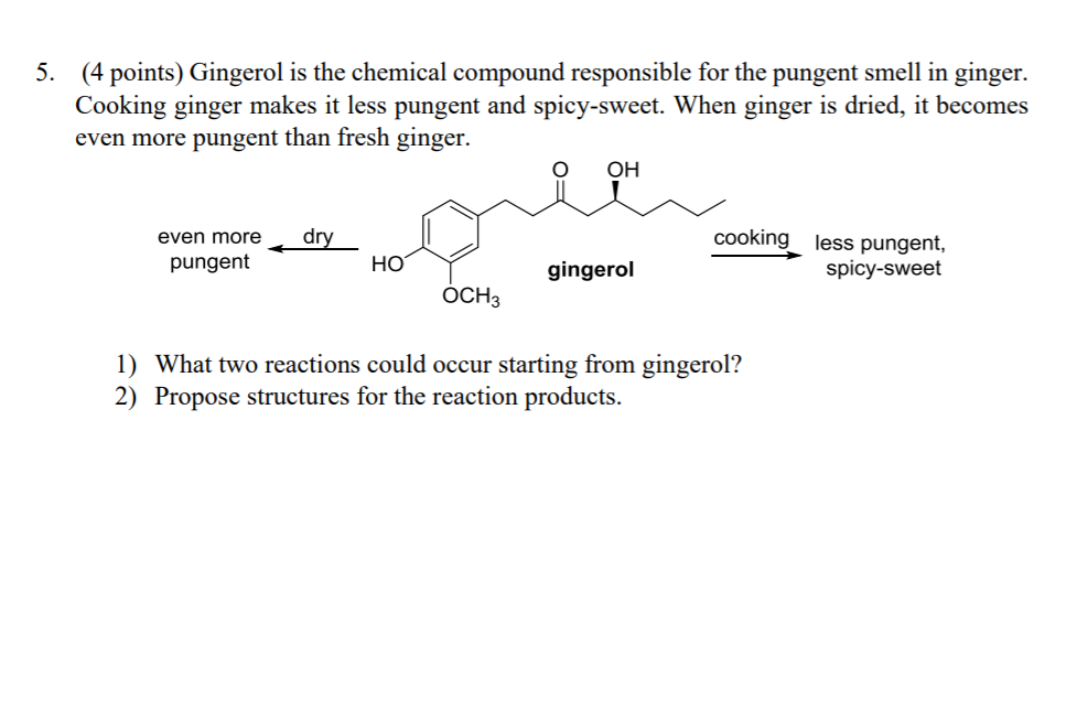Solved 5. (4 points) Gingerol is the chemical compound | Chegg.com