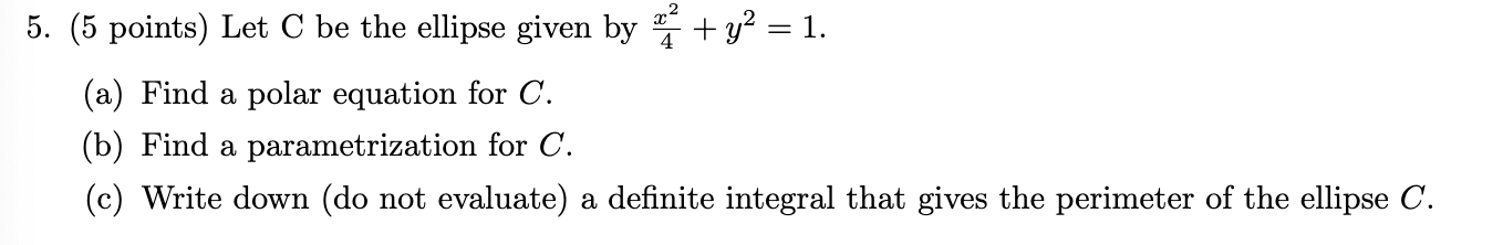 Solved (5 points) Let C be the ellipse given by 4x2+y2=1. | Chegg.com