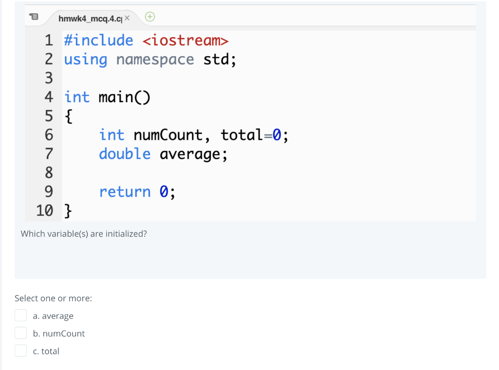 Solved hmwk4_mcq.4.c1* © 1 #include 2 using namespace std; | Chegg.com