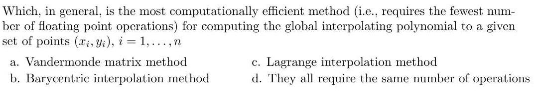 Solved Which, in general, is the most computationally | Chegg.com