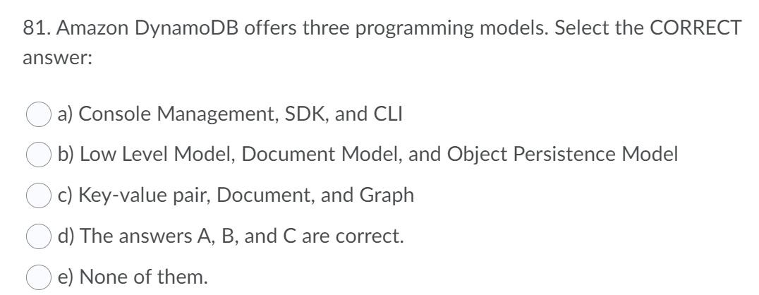 Solved 86. In DynamoDB, "the data is eventually consistent" | Chegg.com
