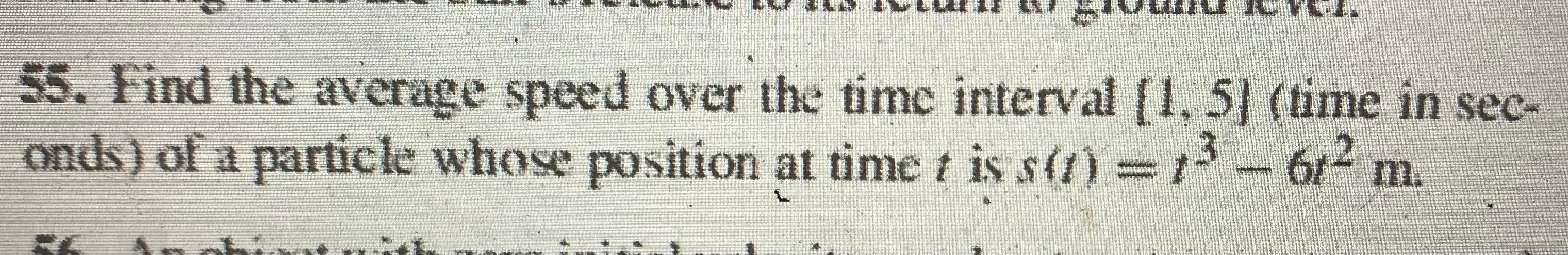 Solved 55. Find the average speed over the time interval | Chegg.com