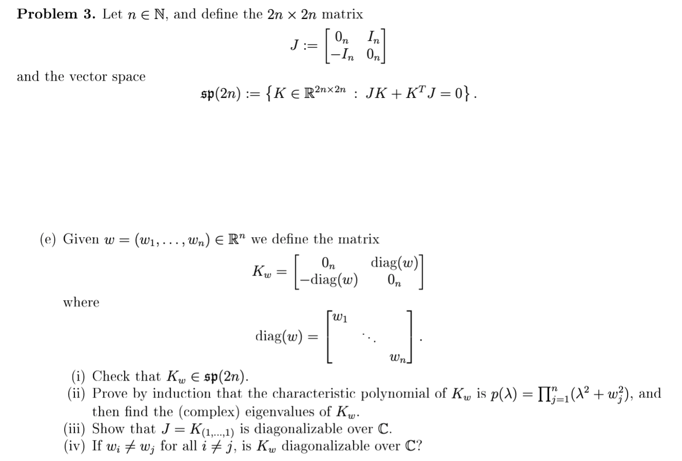 Problem 3. Let ne N, and define the 2n x 2n matrix | Chegg.com