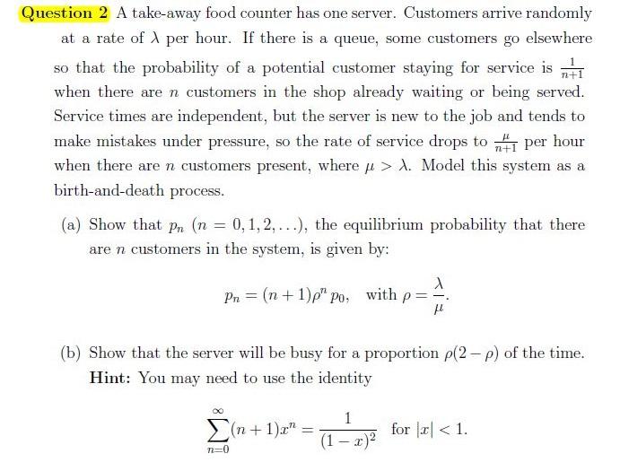 Question 2 A take-away food counter has one server. | Chegg.com
