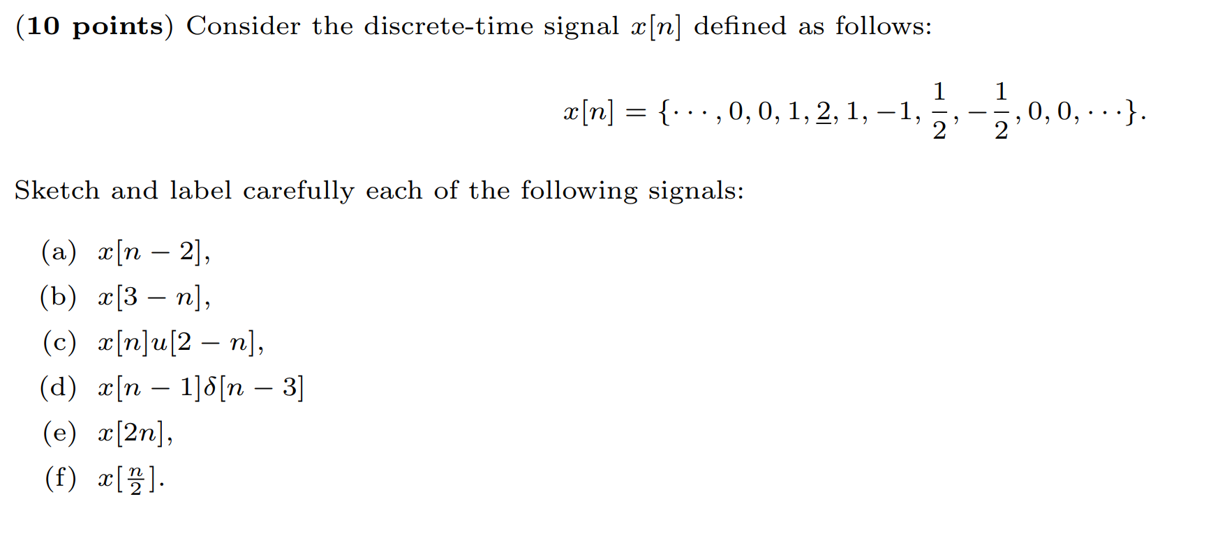 Solved (10 points) Consider the discrete-time signal x[n] | Chegg.com