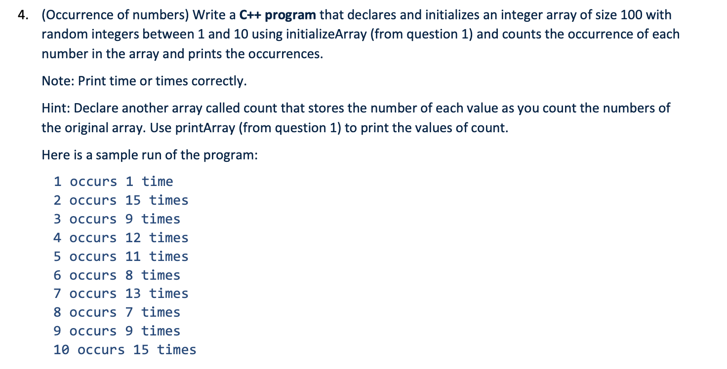 Solved 4. (Occurrence of numbers) Write a C++ program that | Chegg.com