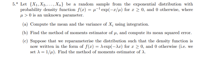 Solved 5.* Let {X1, X2, ..., Xn} be a random sample from the | Chegg.com