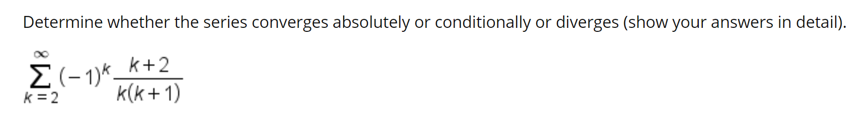 Solved Determine whether the series converges absolutely | Chegg.com