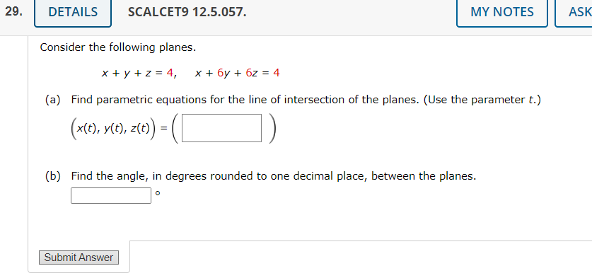 Solved Consider the following planes. x+y+z=4,x+6y+6z=4 (a) | Chegg.com