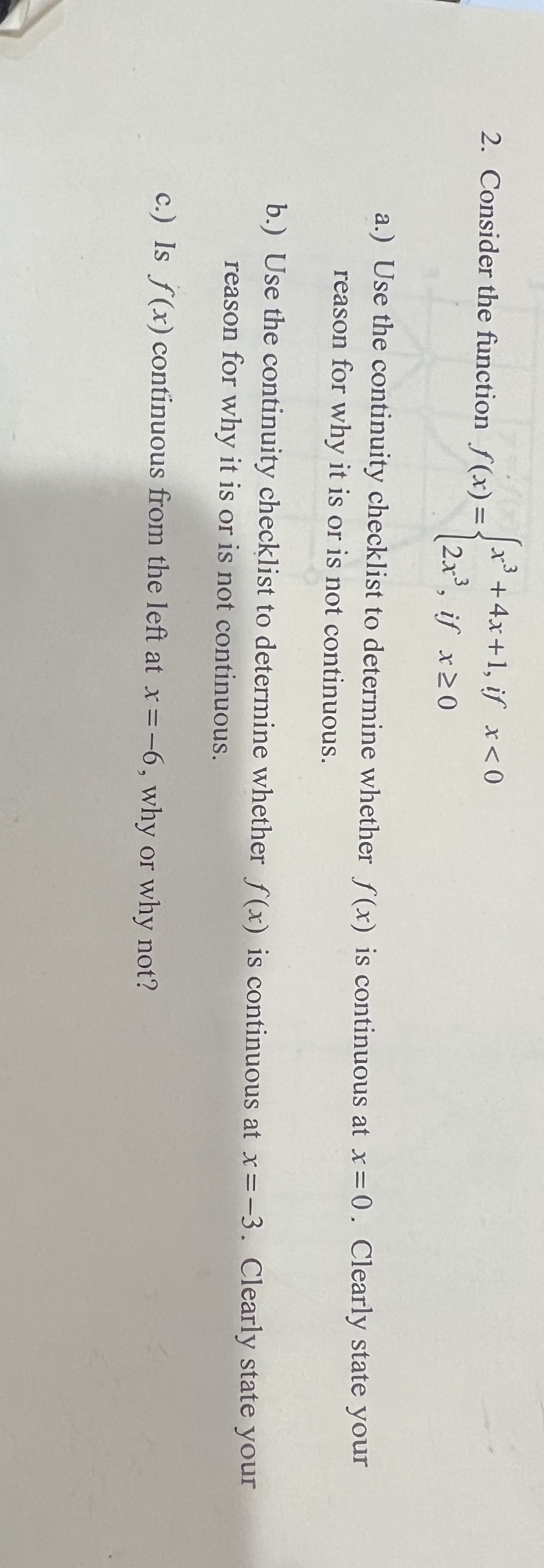Solved Consider the function f(x)={x3+4x+1, if x