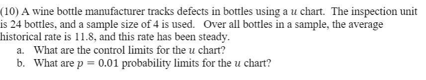 Solved (10) A wine bottle manufacturer tracks defects in | Chegg.com
