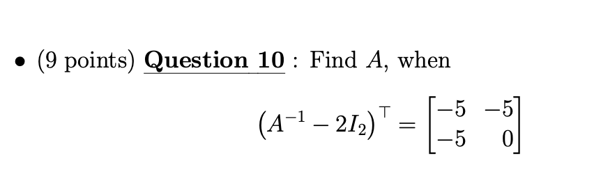 Solved - (9 points) Question 10 : Find A, when | Chegg.com