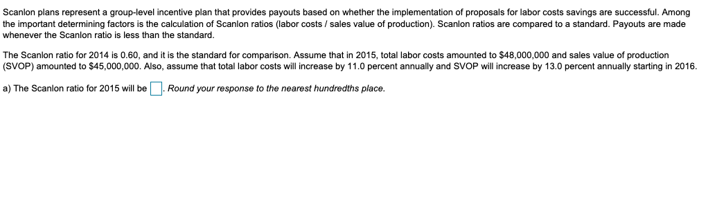 Solved Scanlon plans represent a group-level incentive plan | Chegg.com
