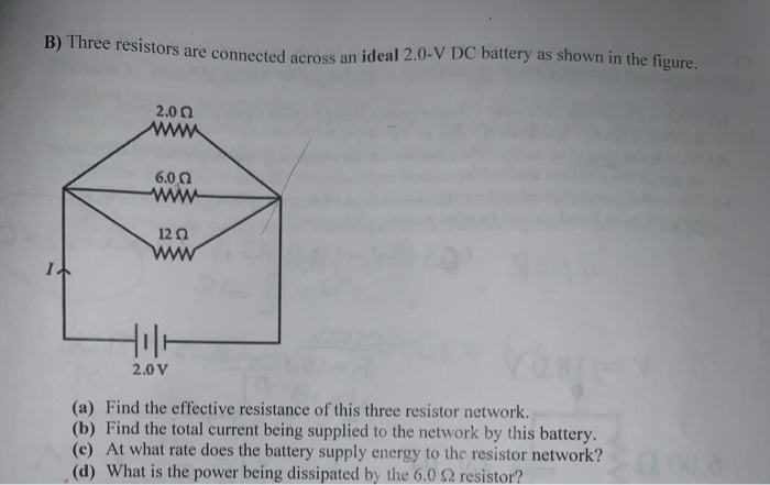Solved Three resistors are connected across an ideal 2.0-V | Chegg.com