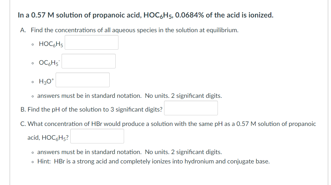 Solved In a 0.57 M solution of propanoic acid, HOC6H5, | Chegg.com