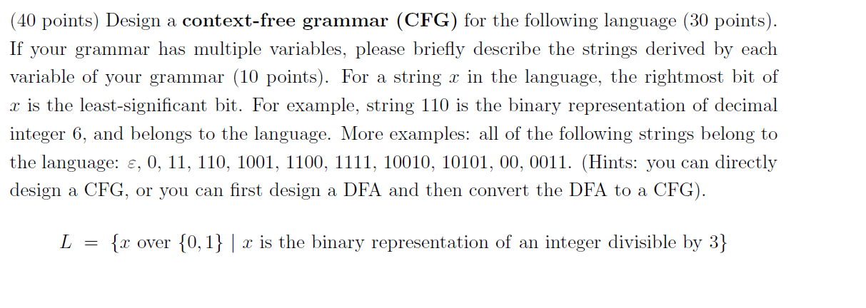 Solved (40 points) Design a context-free grammar (CFG) for | Chegg.com