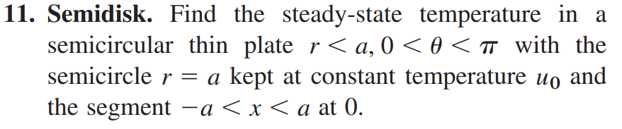 Solved 11. Semidisk. Find the steady-state temperature in a | Chegg.com
