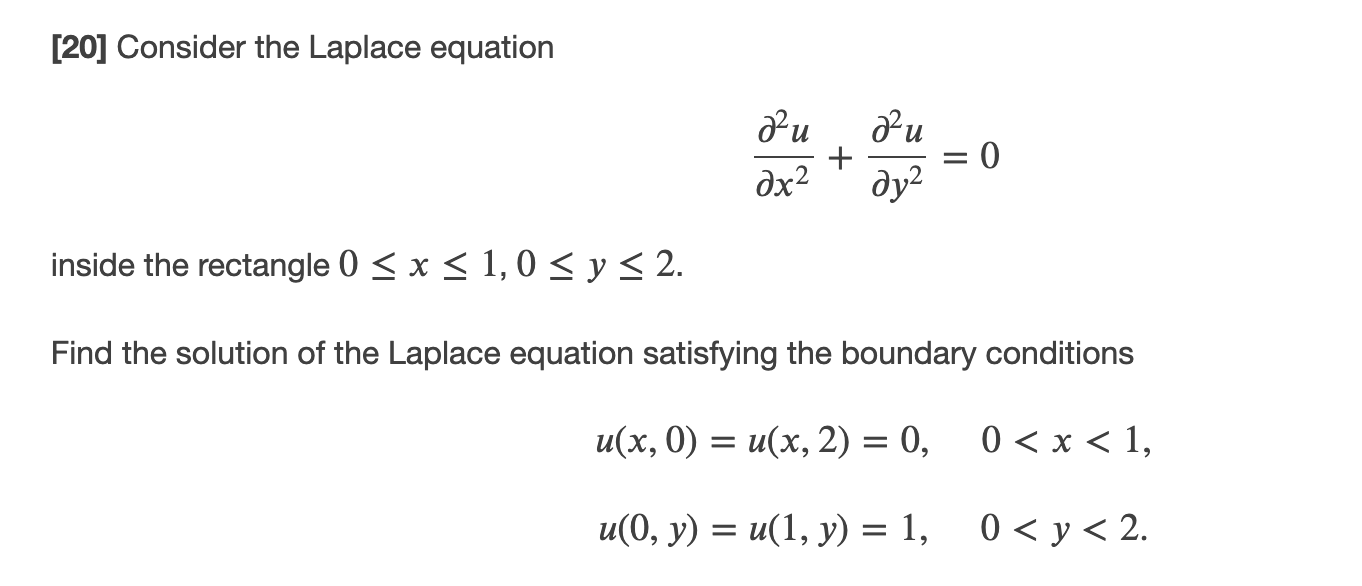 Solved [20] Consider the Laplace equation 22 дх2 žu = 0 + | Chegg.com