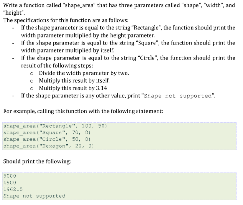 Solved Write a function called "shape_area" that has three | Chegg.com