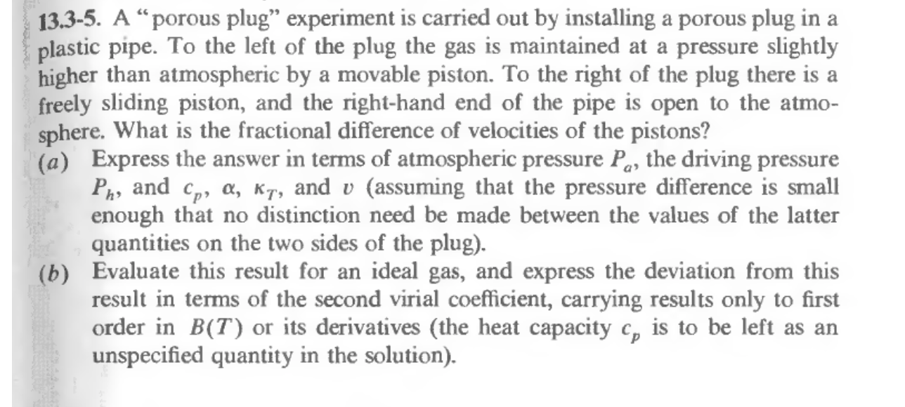 13.3-5. A“porous plug” experiment is carried out by | Chegg.com