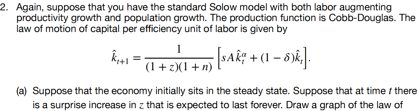 Solved 2. Again, suppose that you have the standard Solow | Chegg.com