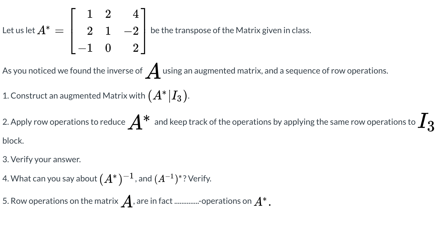 Solved Let us let A* = [ 1 2 47 2 1 -2 be the transpose of | Chegg.com