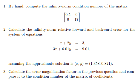 Solved 1. By hand, compute the infinity-norm condition | Chegg.com