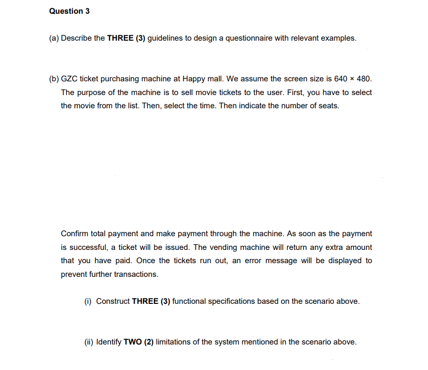 Solved Question 3 (a) Describe the THREE (3) guidelines to | Chegg.com