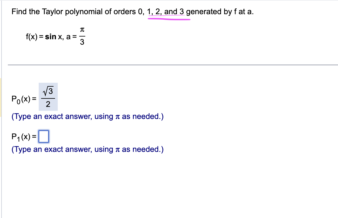 Solved Find the Taylor polynomial of orders 0,1,2, and 3 | Chegg.com
