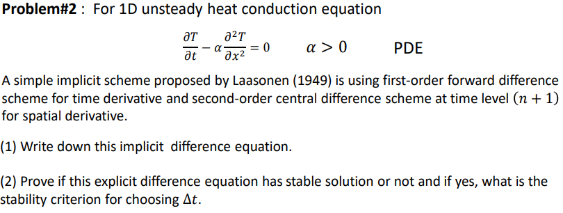 Solved - a at Problem#2 : For 10 unsteady heat conduction | Chegg.com