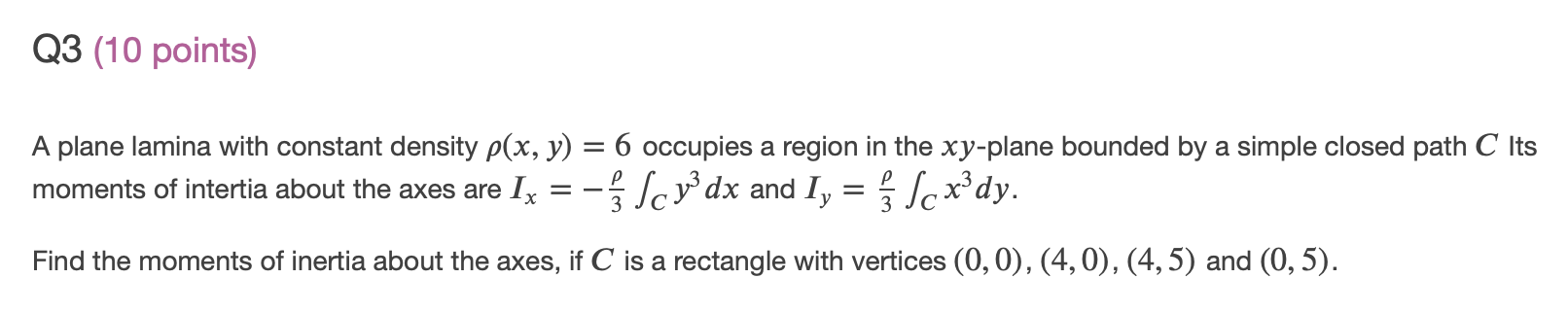 Solved Q3 (10 points) A plane lamina with constant density | Chegg.com