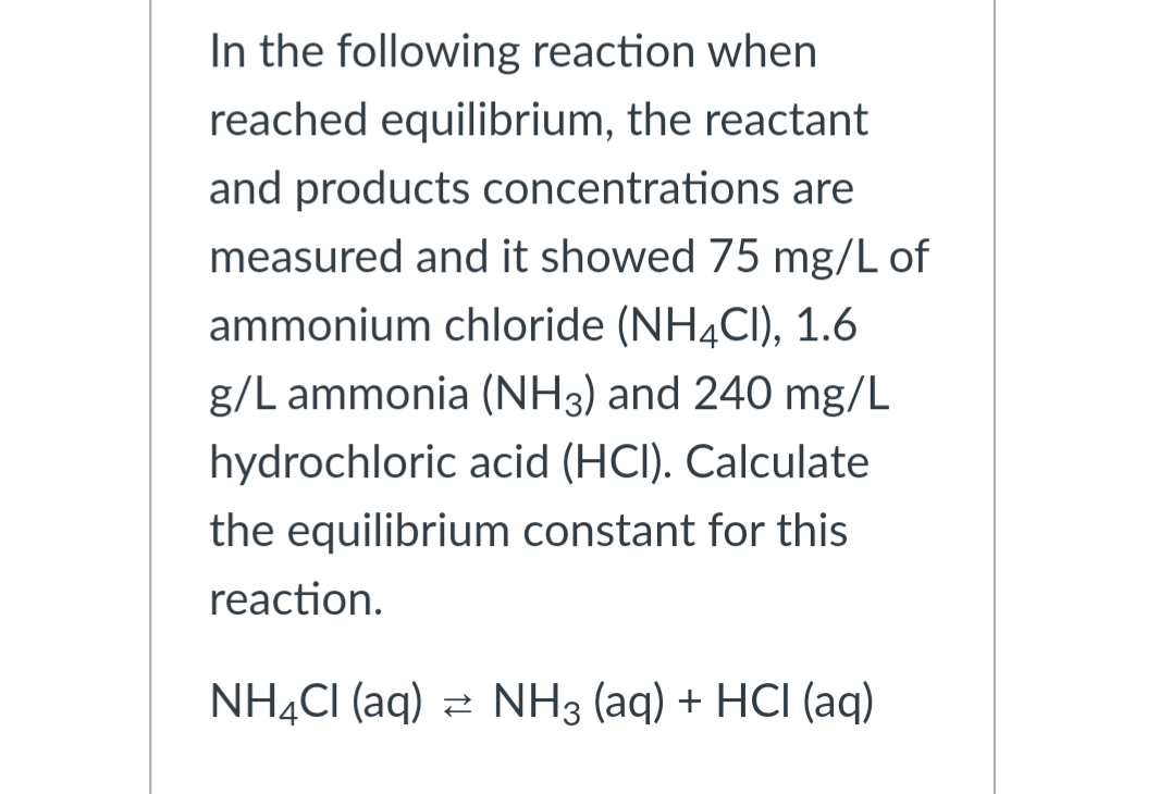 Solved In the following reaction when reached equilibrium, | Chegg.com