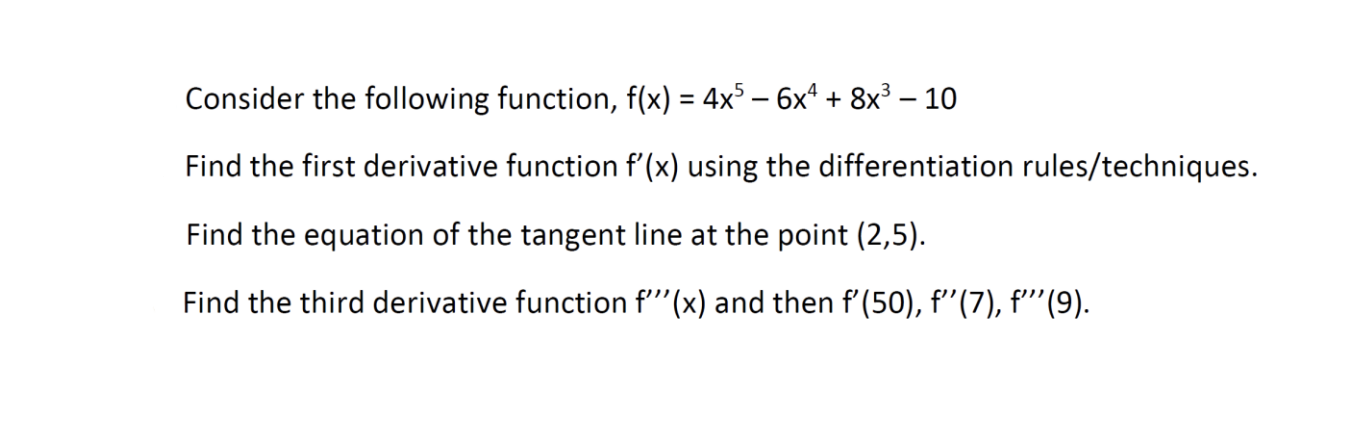 Solved Consider the following function, f(x)=4x5−6x4+8x3−10 | Chegg.com