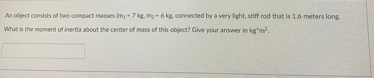 Solved An object consists of two compact masses (mı = 7 kg, | Chegg.com