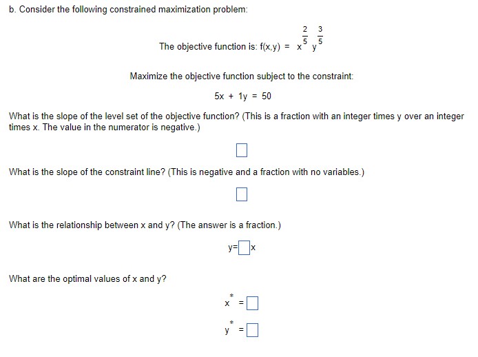 b. Consider the following constrained maximization | Chegg.com