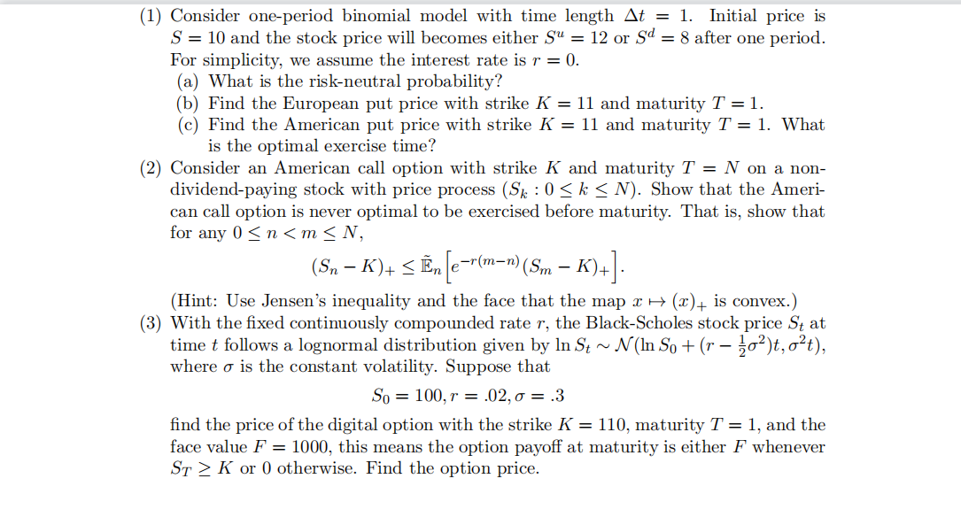 Solved (1) Consider one-period binomial model with time | Chegg.com