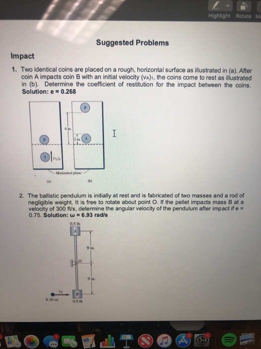 Solved Highlight Rotate Ma Suggested Problems Impact 1. Two | Chegg.com